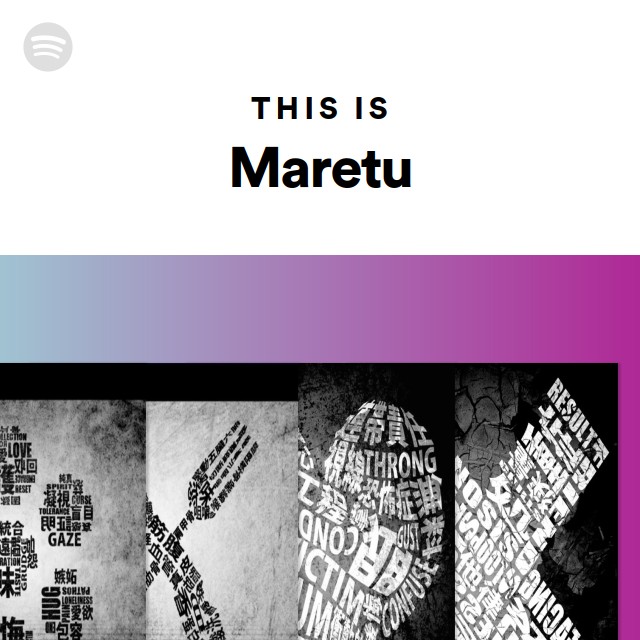 This Is Maretu - playlist by Spotify | Spotify