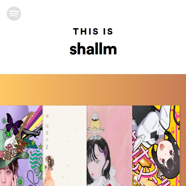 This Is shallm | Spotify Playlist