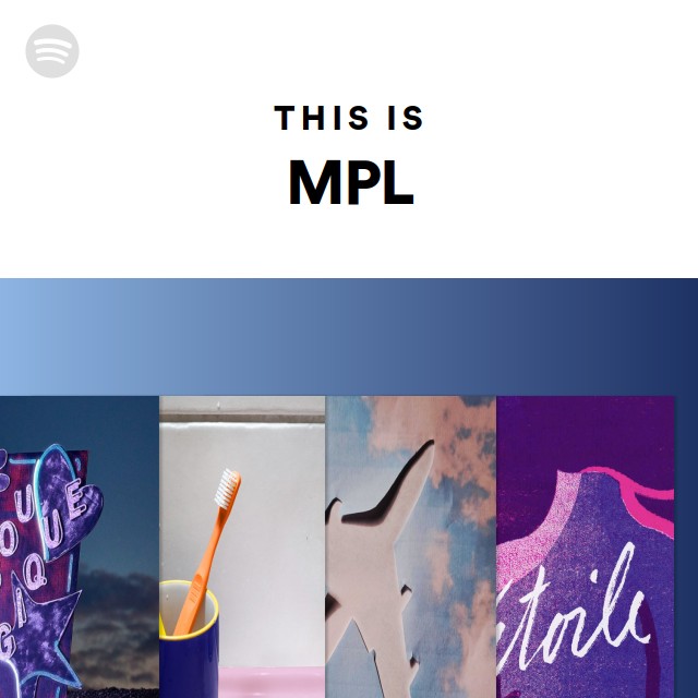 This Is MPL - playlist by Spotify | Spotify