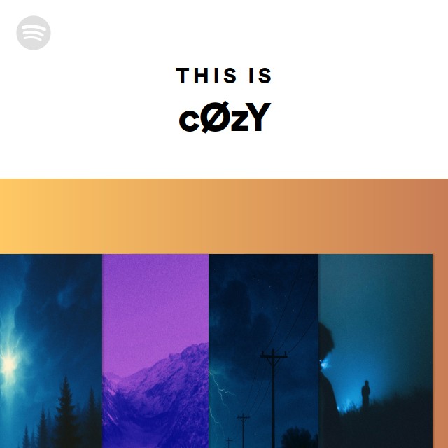 This Is cØzY | Spotify Playlist