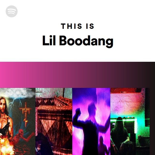 This Is Lil Boodang - playlist by Spotify | Spotify