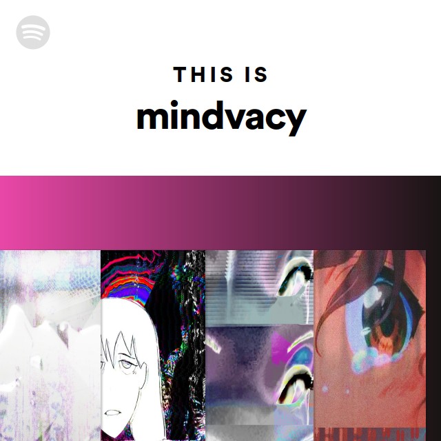 This Is mindvacy - playlist by Spotify | Spotify