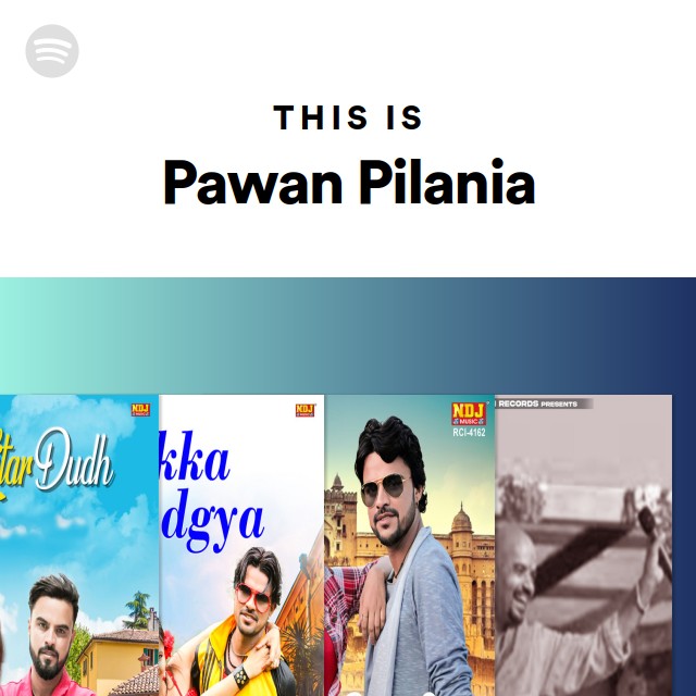 This Is Pawan Pilania - playlist by Spotify | Spotify