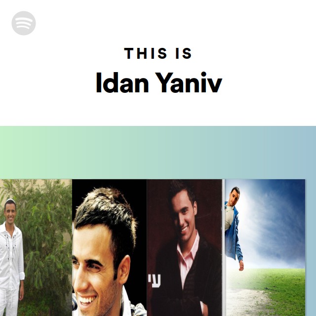 This Is Idan Yaniv - playlist by Spotify | Spotify