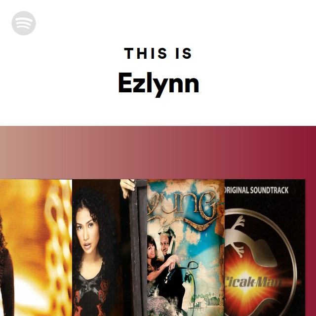 This Is Ezlynn - playlist by Spotify | Spotify