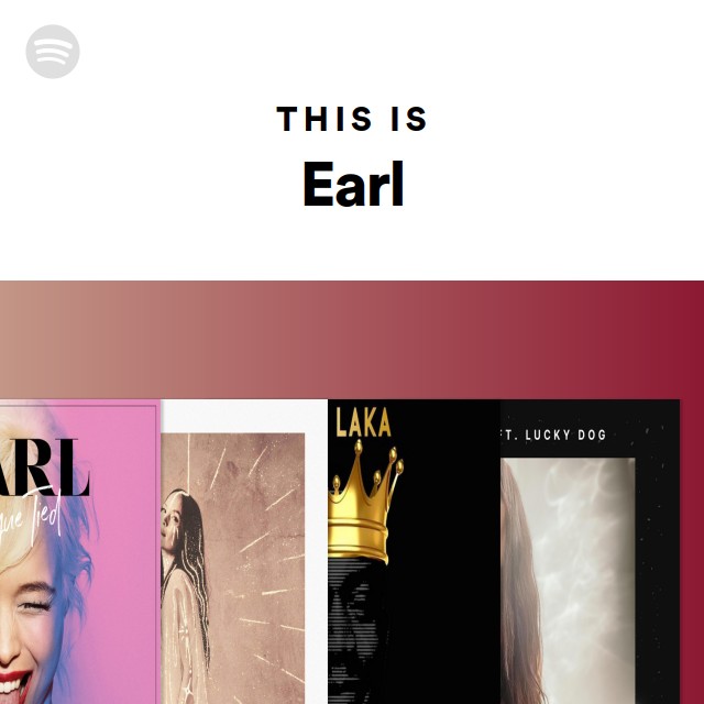This Is Earl - playlist by Spotify | Spotify