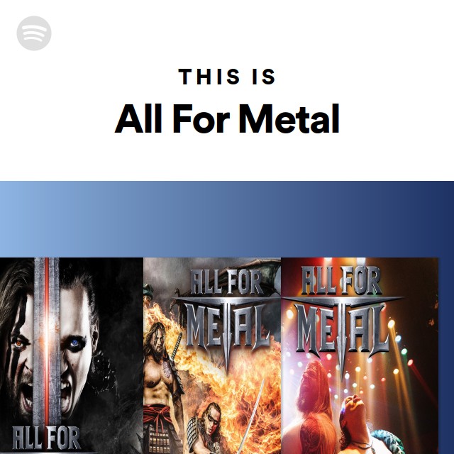 This Is All For Metal | Spotify Playlist