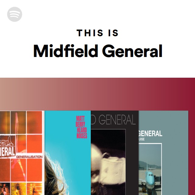 This Is Midfield General - playlist by Spotify | Spotify