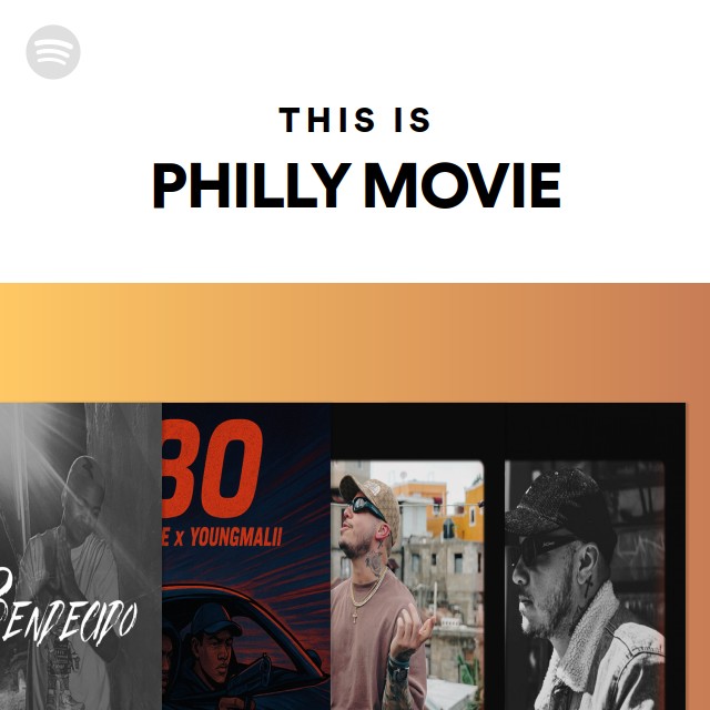 This Is PHILLY MOVIE | Spotify Playlist