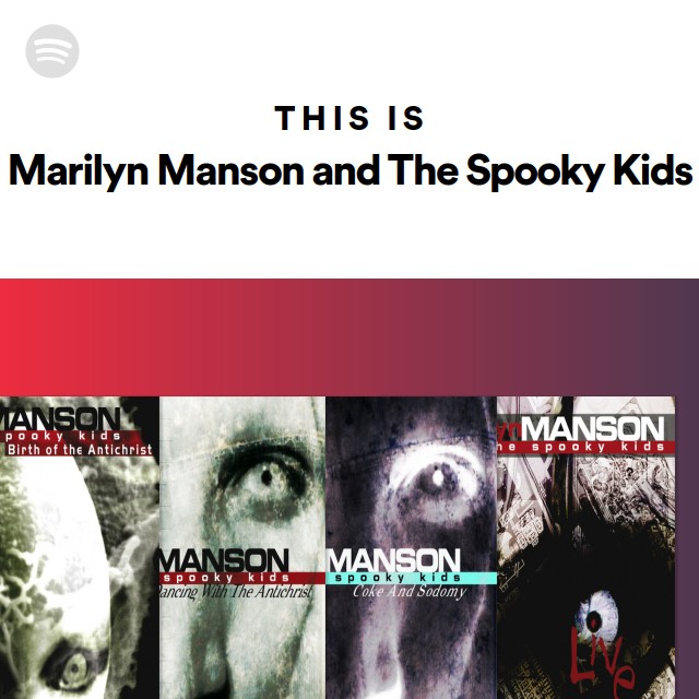 Marilyn Manson And The Spooky Kids