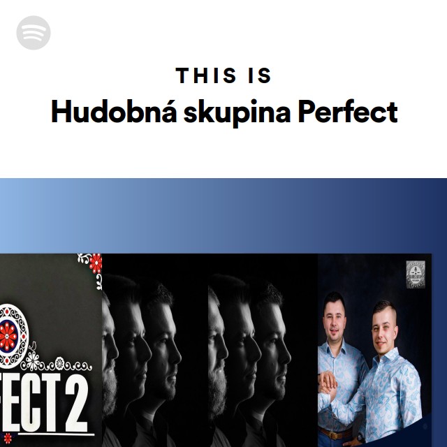 This Is Hudobná skupina Perfect - playlist by Spotify | Spotify