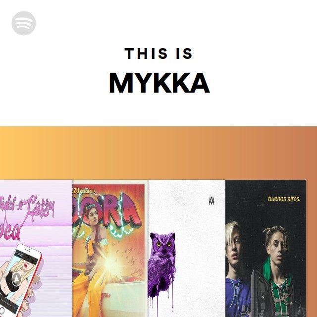 This Is MYKKA - playlist by Spotify | Spotify