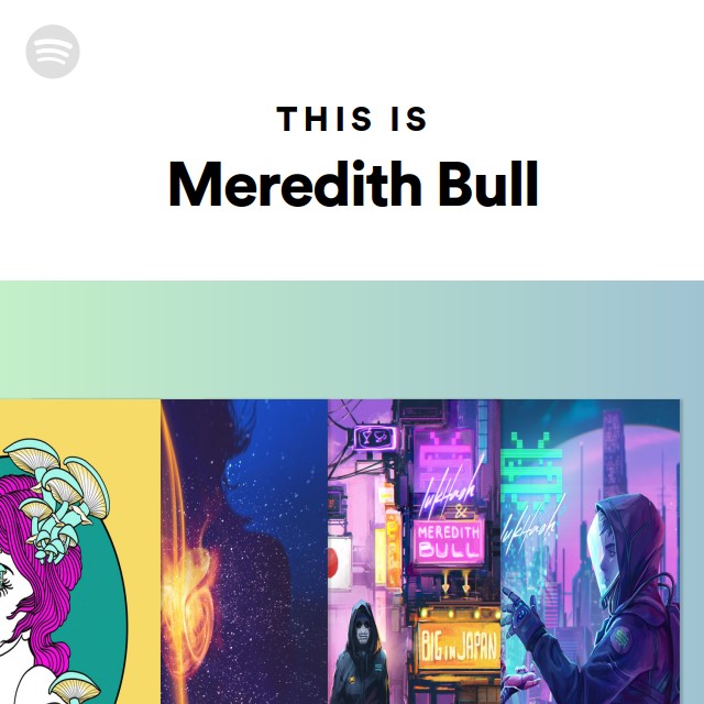 This Is Meredith Bull | Spotify Playlist