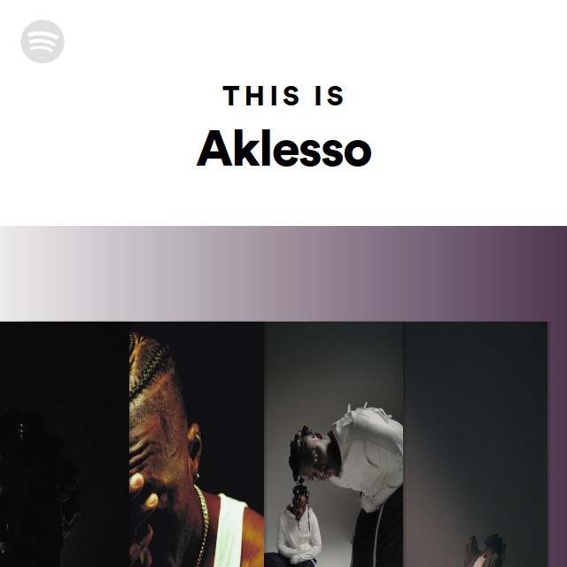 This Is Aklesso - playlist by Spotify | Spotify