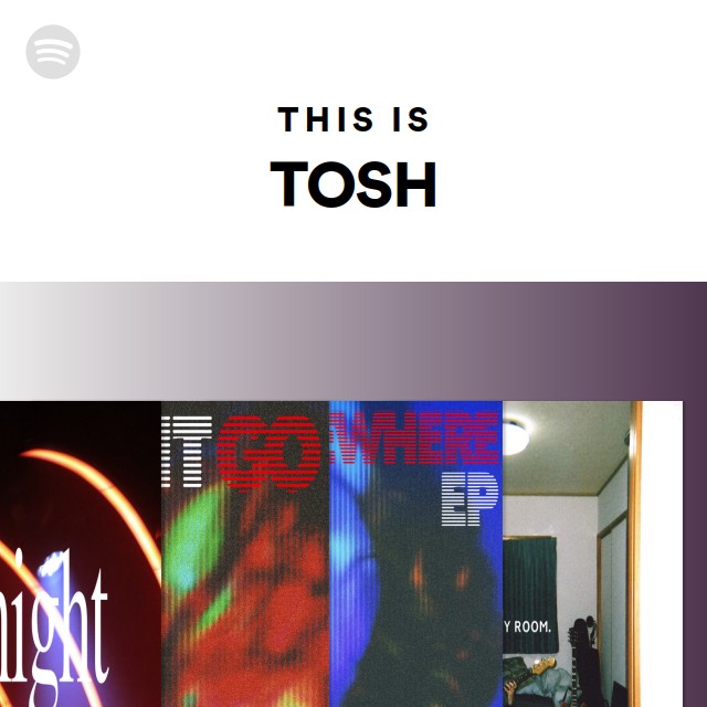 This Is TOSH - playlist by Spotify | Spotify