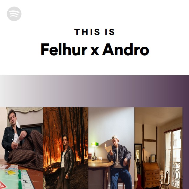 This Is Felhur x Andro - playlist by Spotify | Spotify