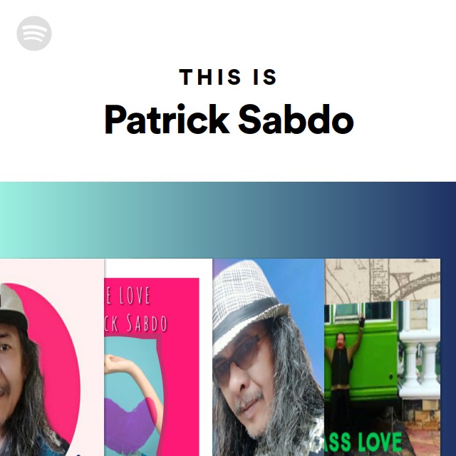 This Is Patrick Sabdo - playlist by Spotify | Spotify