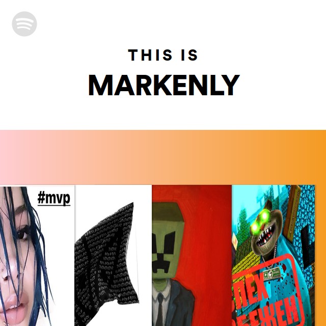 This Is MARKENLY - playlist by Spotify | Spotify