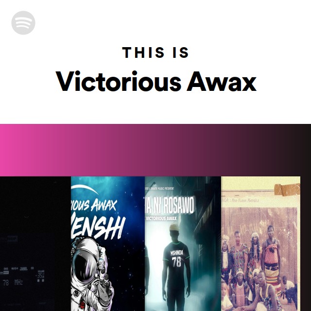 This Is Victorious Awax - playlist by Spotify | Spotify
