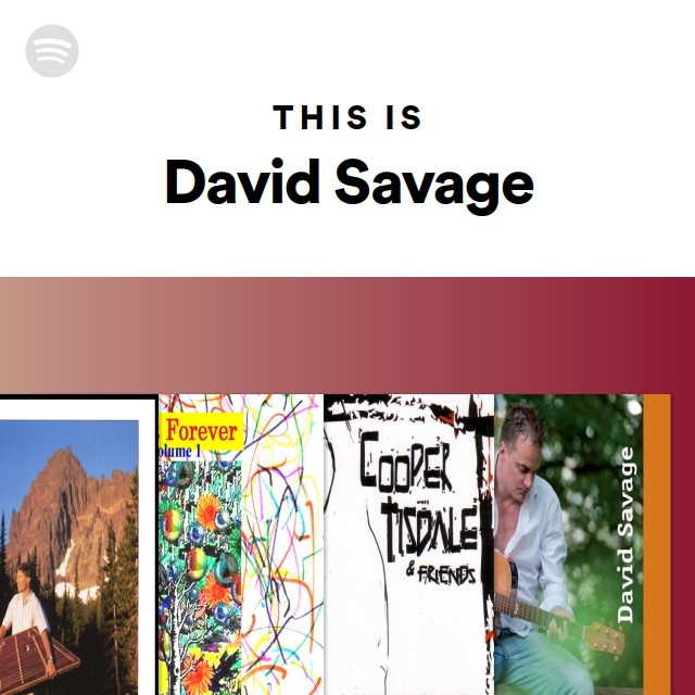 This Is David Savage - playlist by Spotify | Spotify