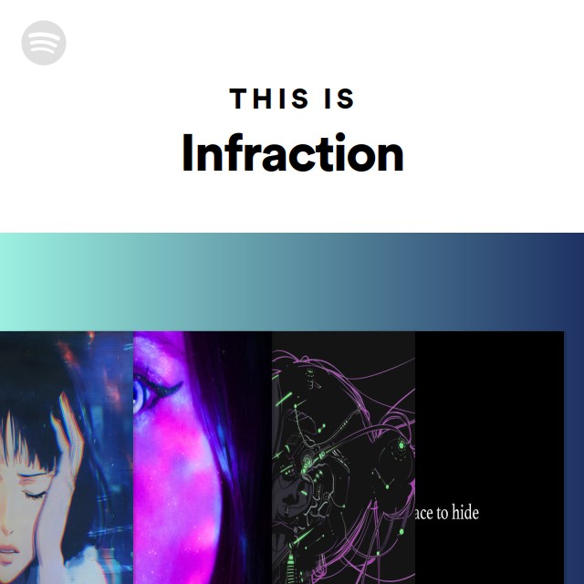 This Is Infraction - playlist by Spotify | Spotify