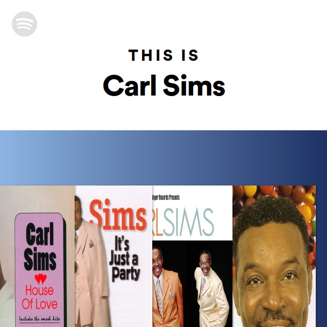 This Is Carl Sims - playlist by Spotify | Spotify