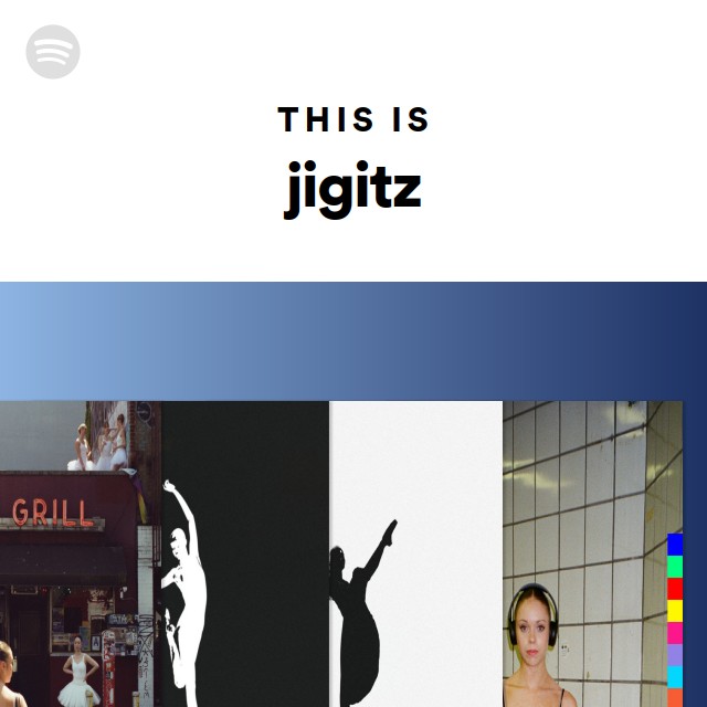 This Is jigitz | Spotify Playlist
