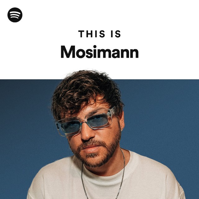 This Is Mosimann - playlist by Spotify | Spotify