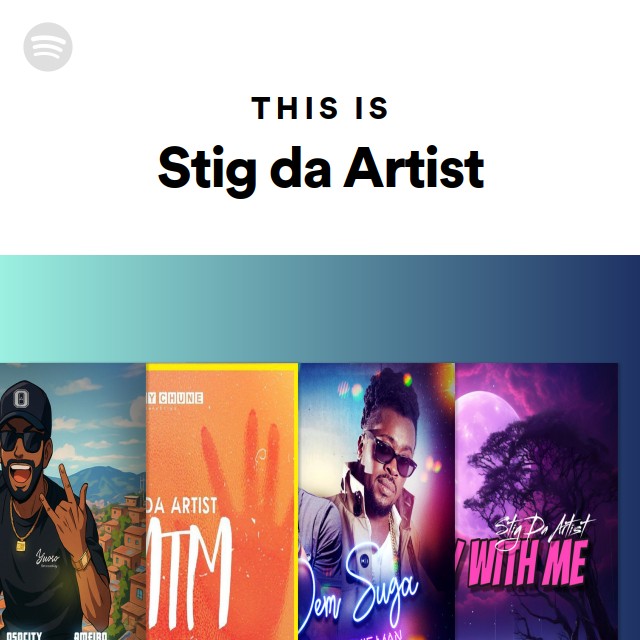 This Is Stig da Artist - playlist by Spotify | Spotify
