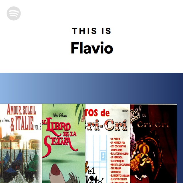 This Is Flavio - playlist by Spotify | Spotify
