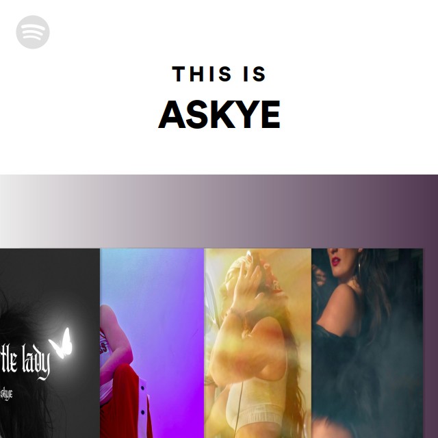 This Is ASKYE | Spotify Playlist