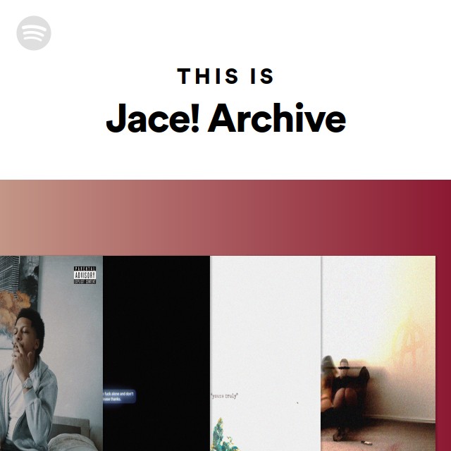 This Is Jace! Archive - playlist by Spotify | Spotify