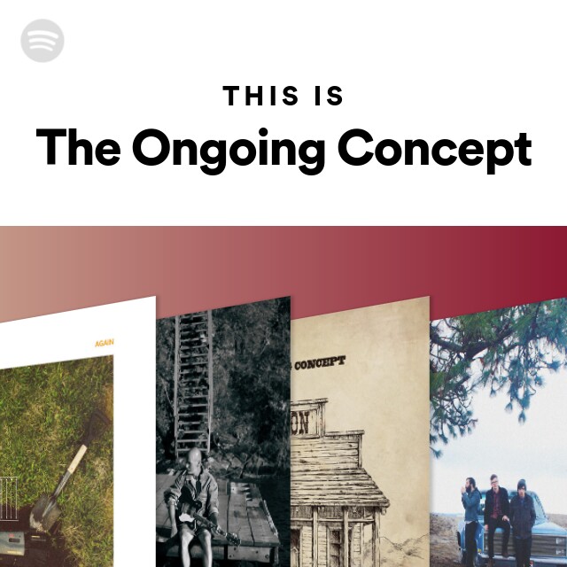 This Is The Ongoing Concept - playlist by Spotify | Spotify