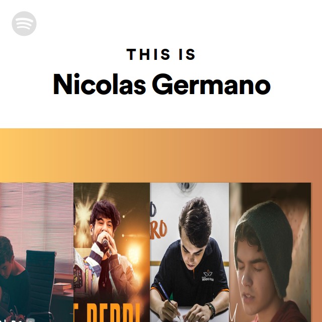 This Is Nicolas Germano - playlist by Spotify | Spotify