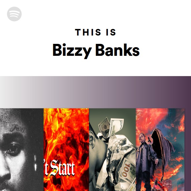 This Is Bizzy Banks - playlist by Spotify | Spotify