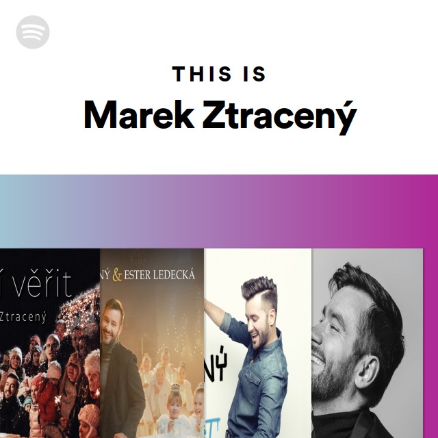 This Is Marek Ztraceny - playlist by Spotify | Spotify