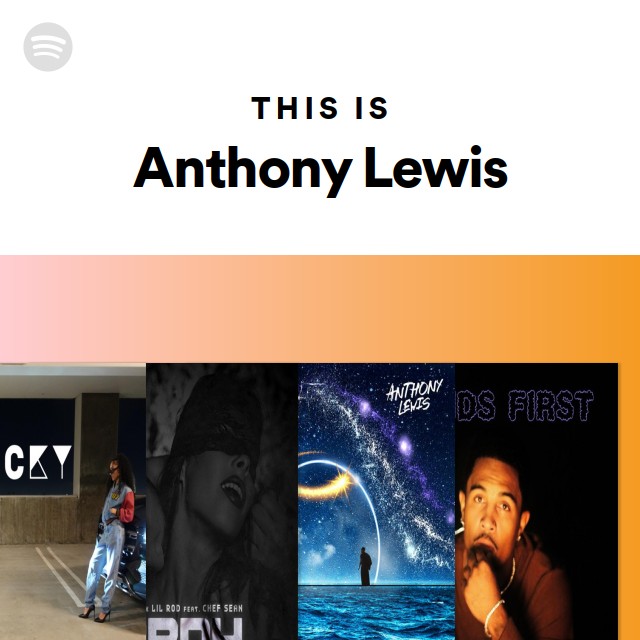 This Is Anthony Lewis - playlist by Spotify | Spotify