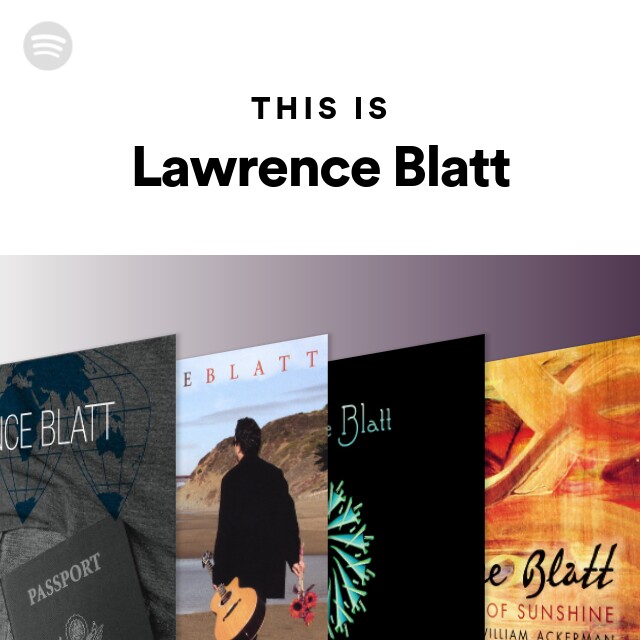 This Is Lawrence Blatt | Spotify Playlist
