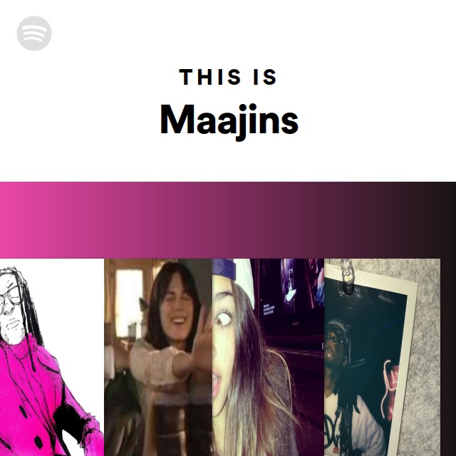 This Is Maajins - playlist by Spotify | Spotify