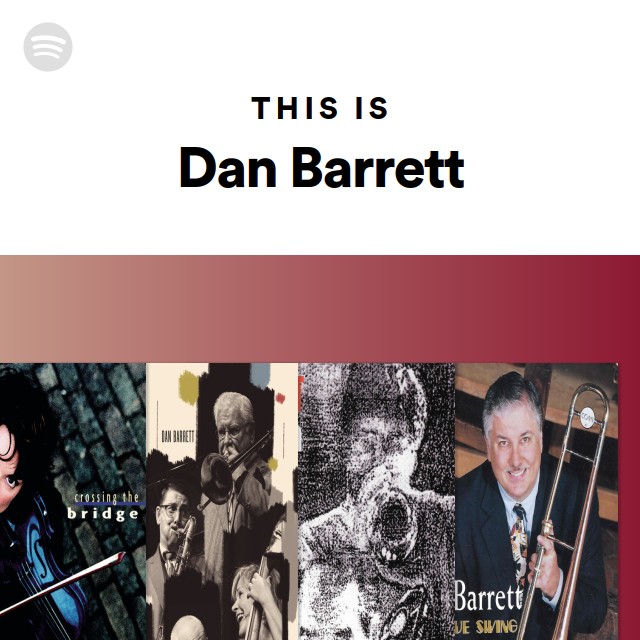 This Is Dan Barrett | Spotify Playlist