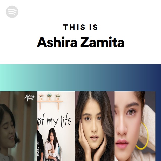 This Is Ashira Zamita | Spotify Playlist