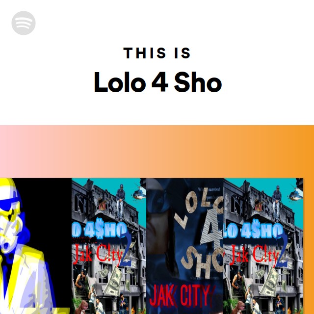 This Is Lolo 4 Sho - playlist by Spotify | Spotify