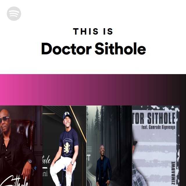 This Is Doctor Sithole | Spotify Playlist
