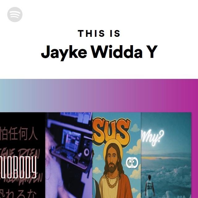 This Is Jayke Widda Y - playlist by Spotify | Spotify