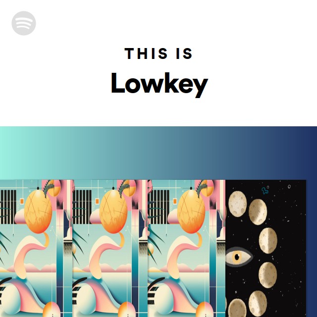 This Is Lowkey | Spotify Playlist