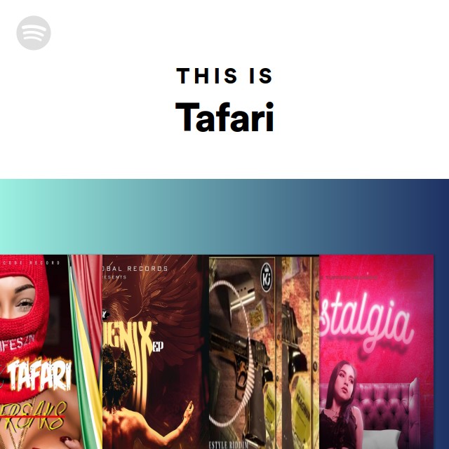 This Is Tafari - playlist by Spotify | Spotify