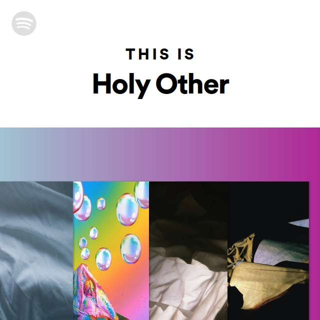 This Is Holy Other | Spotify Playlist