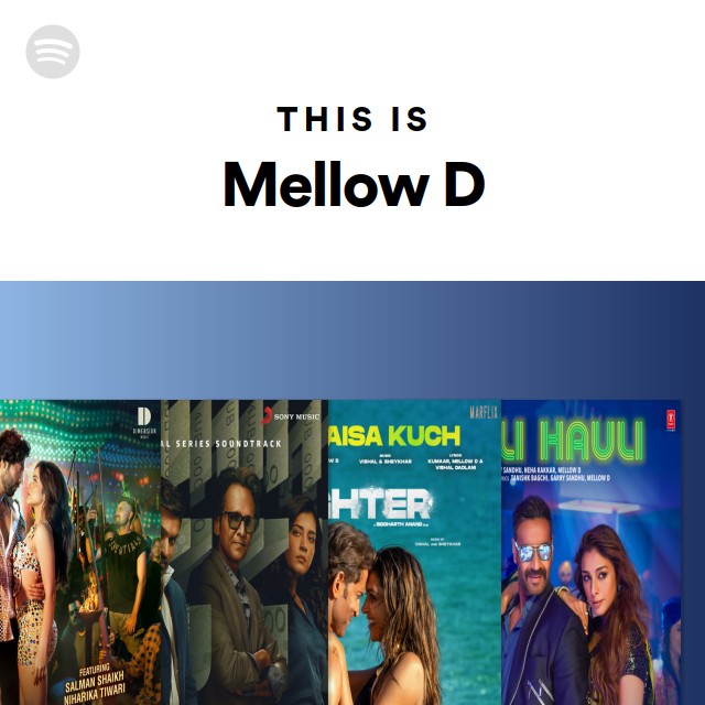 This Is Mellow D - playlist by Spotify | Spotify