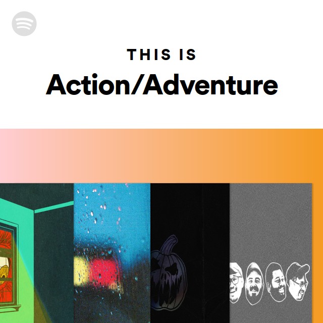 This Is Action/Adventure - playlist by Spotify | Spotify