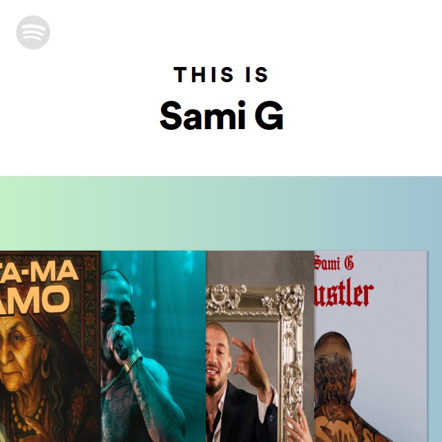 This Is Sami G - playlist by Spotify | Spotify
